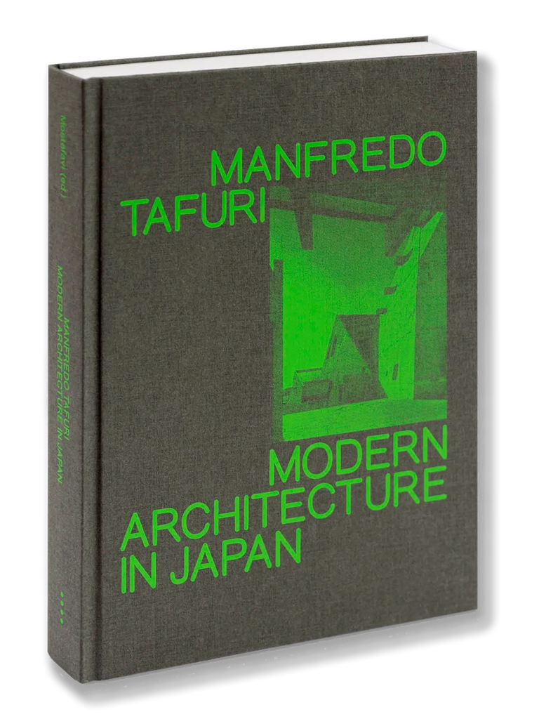 MODERN ARCHITECTURE IN JAPAN · Manfredo Tafuri – LASAL BOOKS